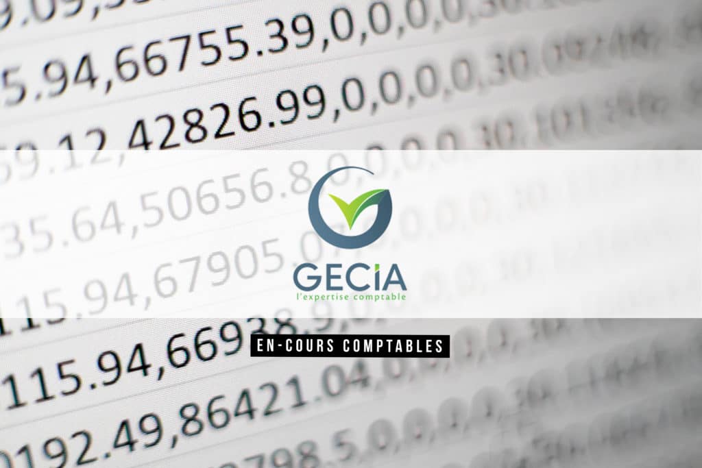 Qu'est-ce qu'un en-cours comptable ? Explications du cabinet Gecia